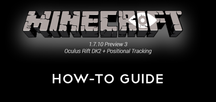 Guide: Play Minecraft on Oculus Rift DK2 Using the Minecrift Mod