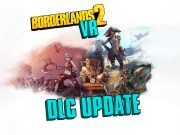 'Borderlands 2 VR' Review – An Ok Version of a Good Game